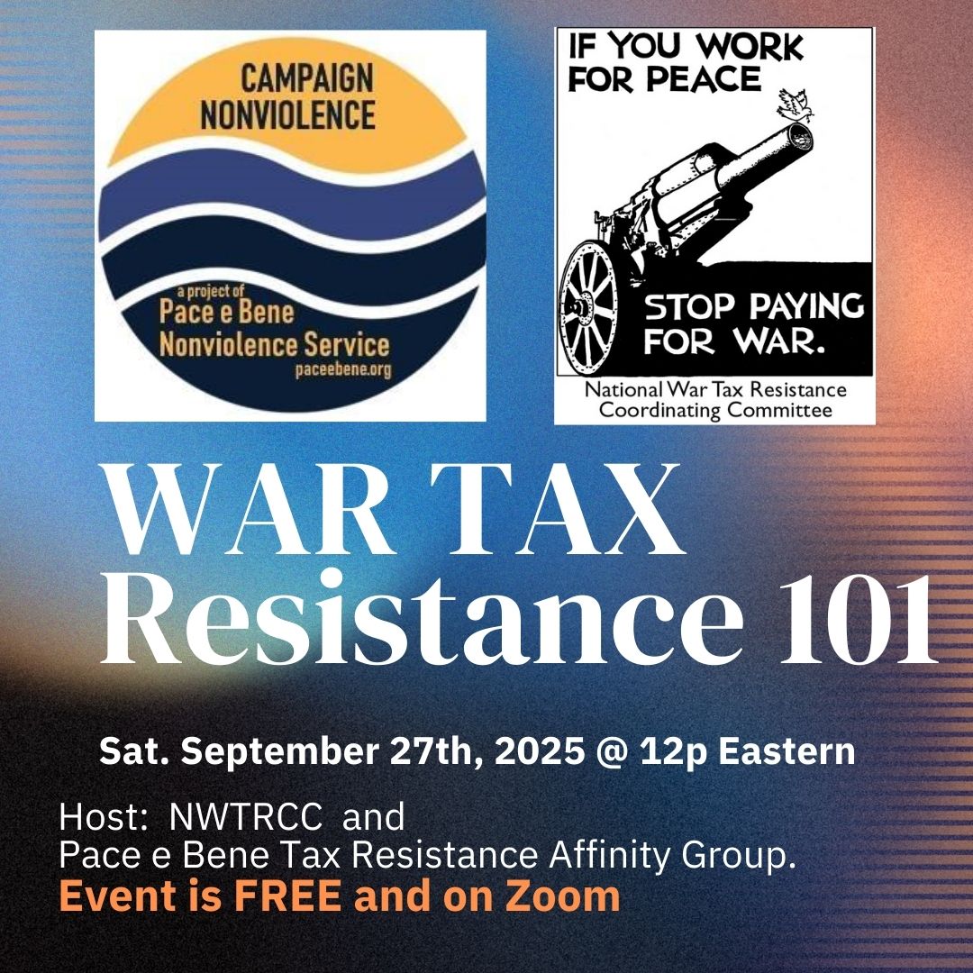 Pace e Bene 101 - National War Tax Resistance Coordinating Committee